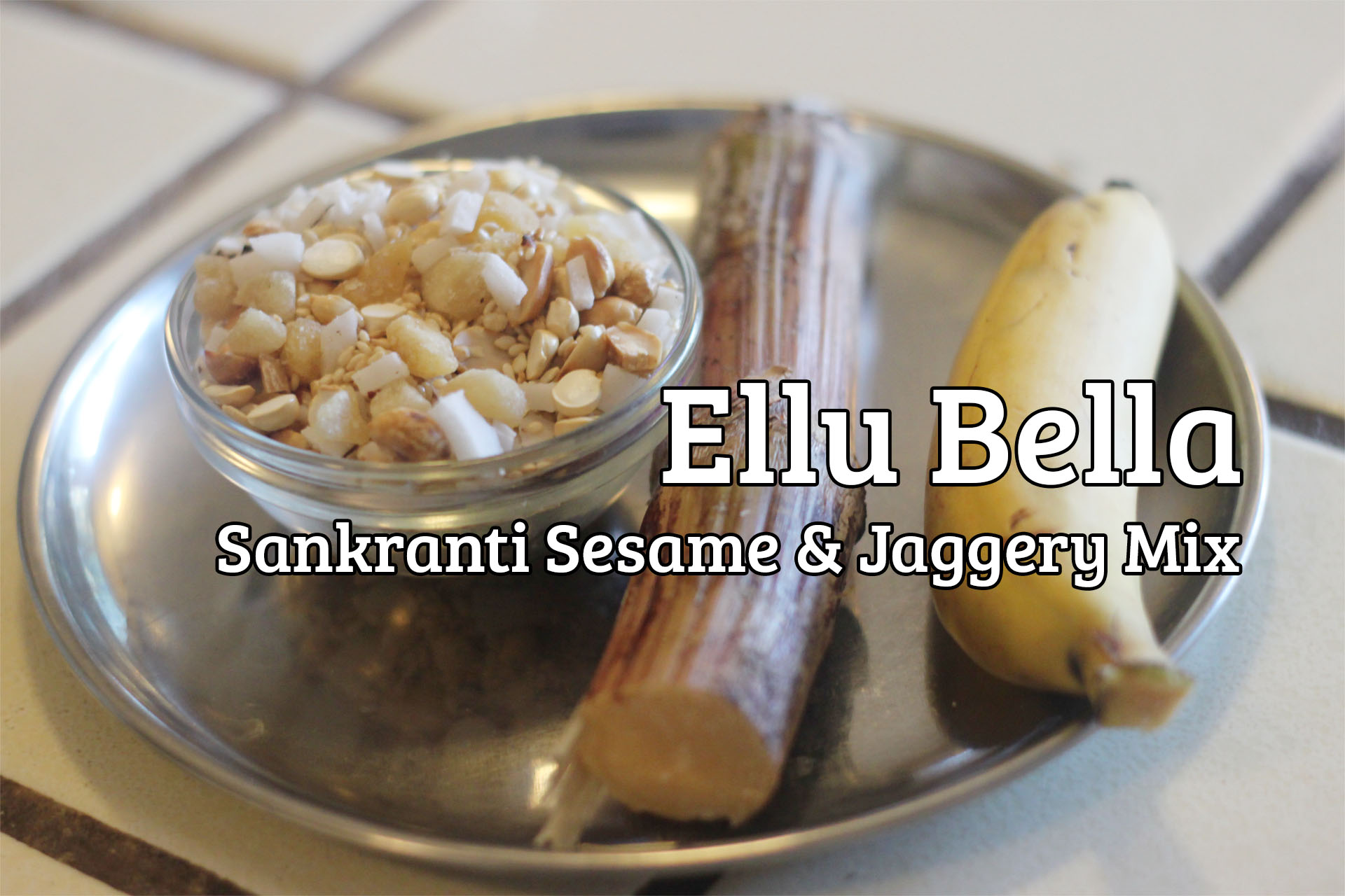 Ellu Bella Sankranti Mix – Food and Remedy